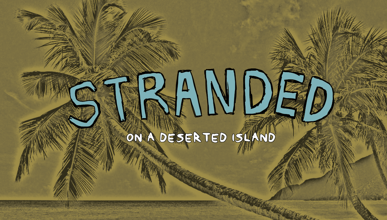 Stranded on a Deserted Island by PowerOfSin