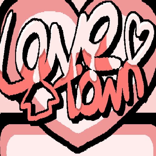 Love Town by Lewded Blaze