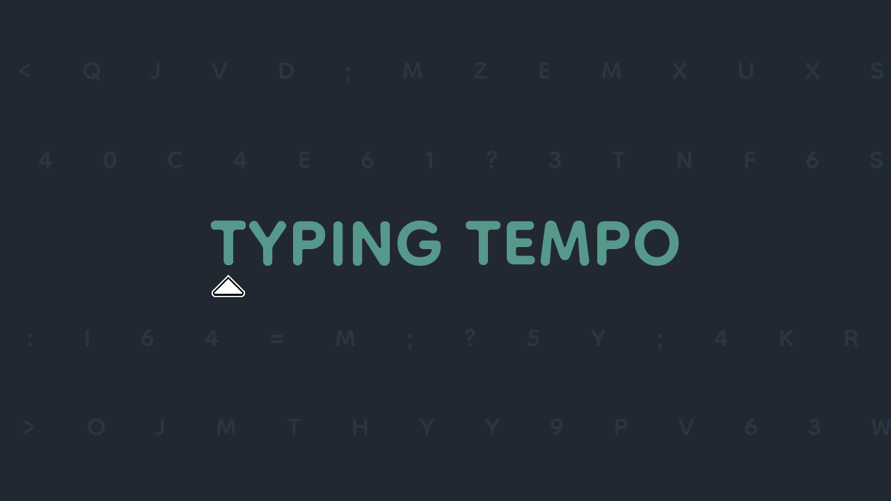 Typing Tempo by rainybeat