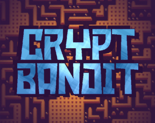 Rate Crypt Bandit by Ben James for Trijam #209: The 3 hour game jam - itch.io