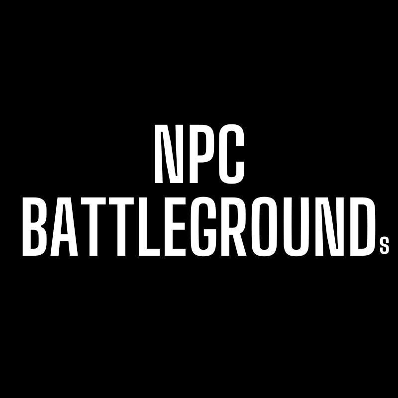 NPC BATTLEGROUNDs By Mj3DArts NPC BATTLEGROUNDs By Mj3DArts