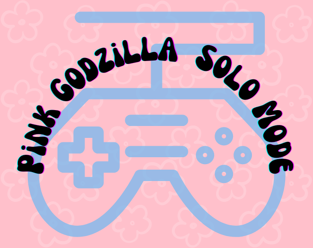 Pink Godzilla Solo Mode by lampbane