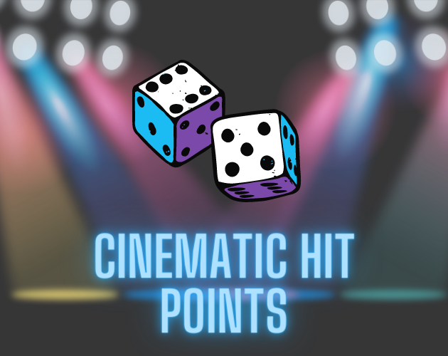 Cinematic Hit Points by coralbean