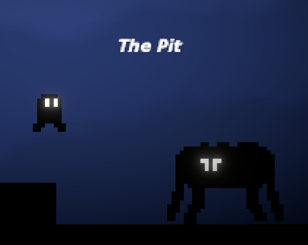 The Pit v0.1 - The Pit - Demo- by CosmosGamer