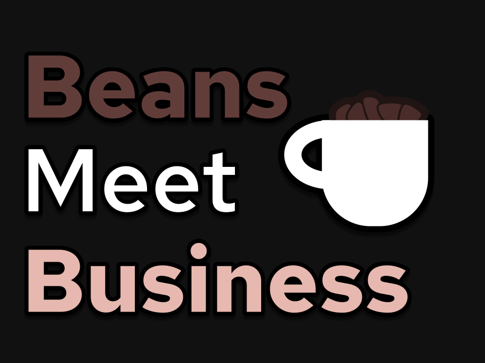 Beans meet Business by JackPrograms