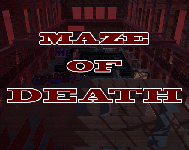 Maze of Death by Noskire