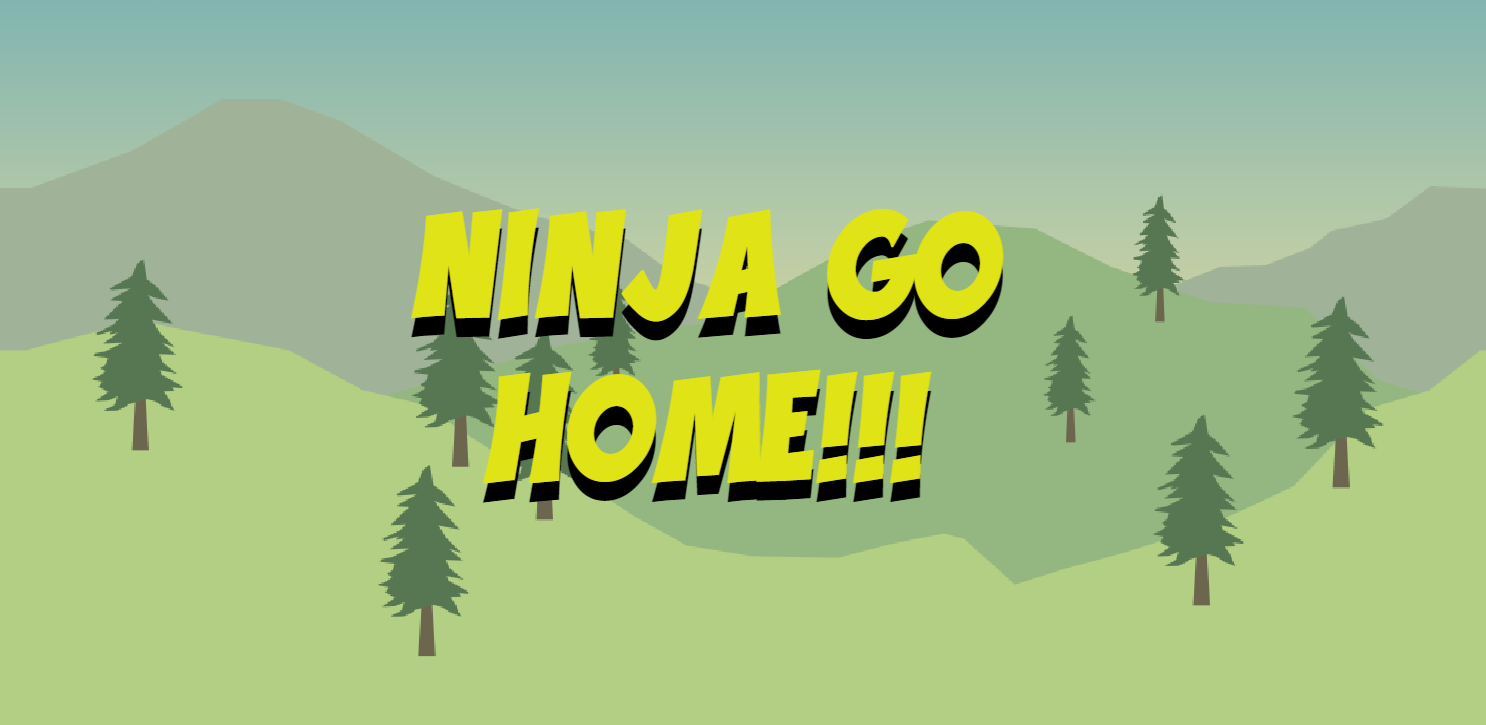 Ninja Go Home!!! by CatonDaBack