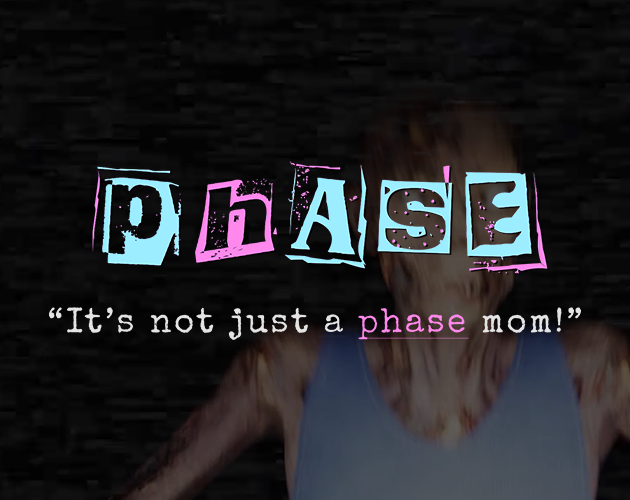Phase: It's Not Just A Phase Mom! by Banq Games