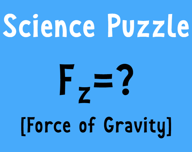 Science Puzzle - Force of Gravity by Dragonom