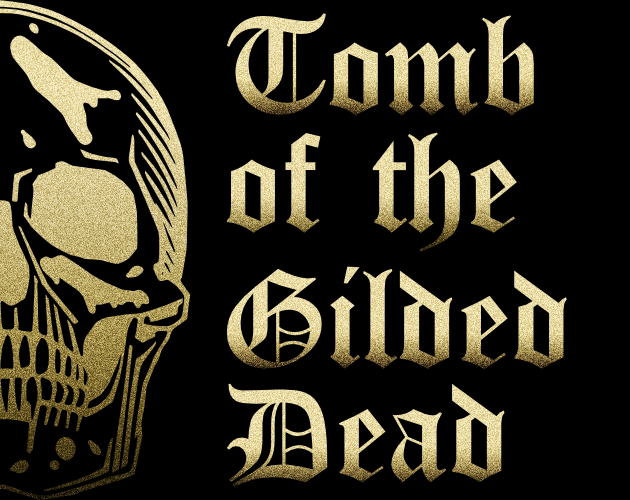 Tomb of the Gilded Dead by Olobosk