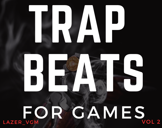 Trap Beats for Games 2 by LAZER VGM