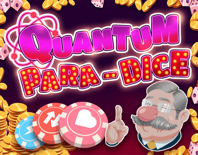 Quantum Para-Dice by JRevel