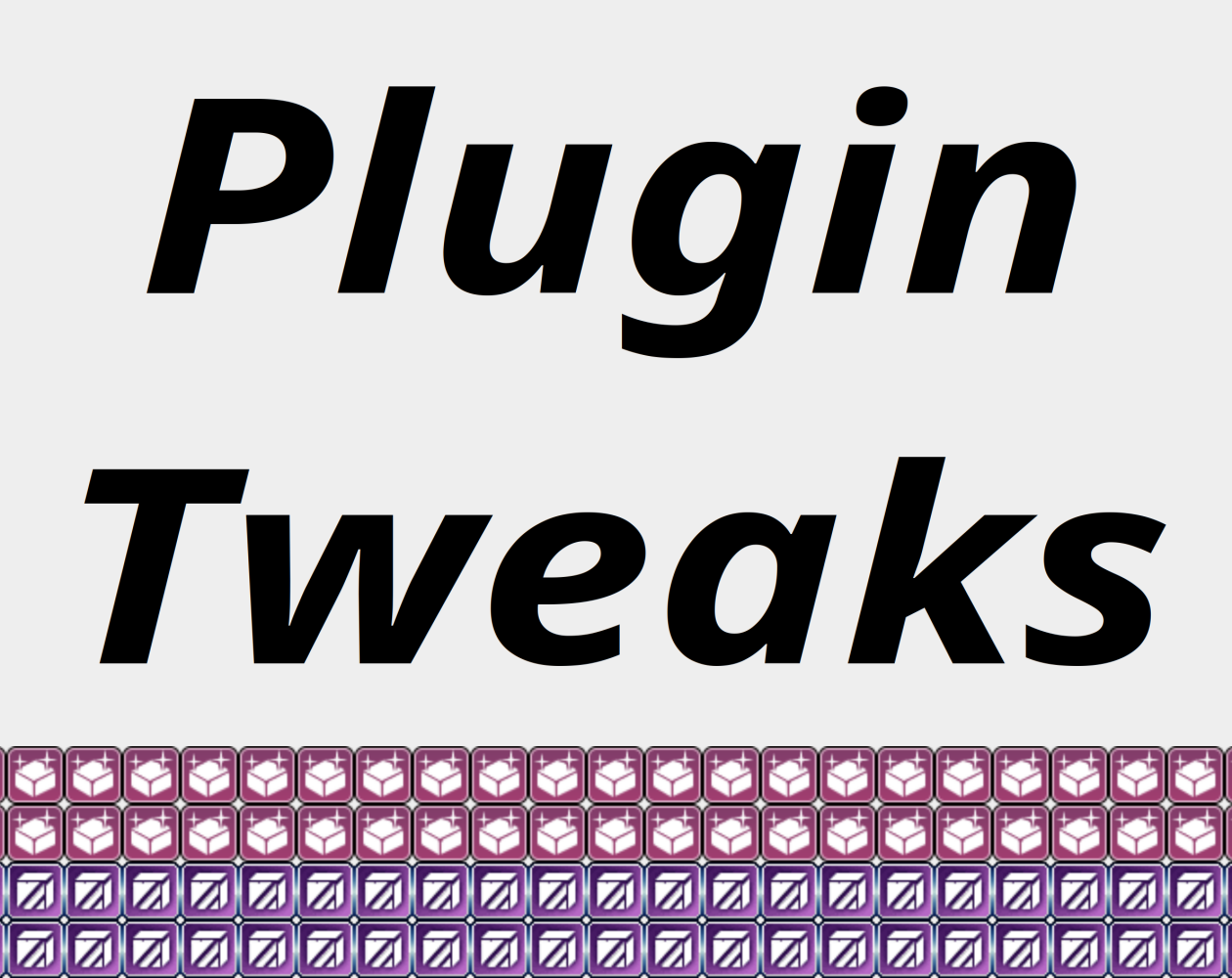 Plugin Tweaks by Tamschi