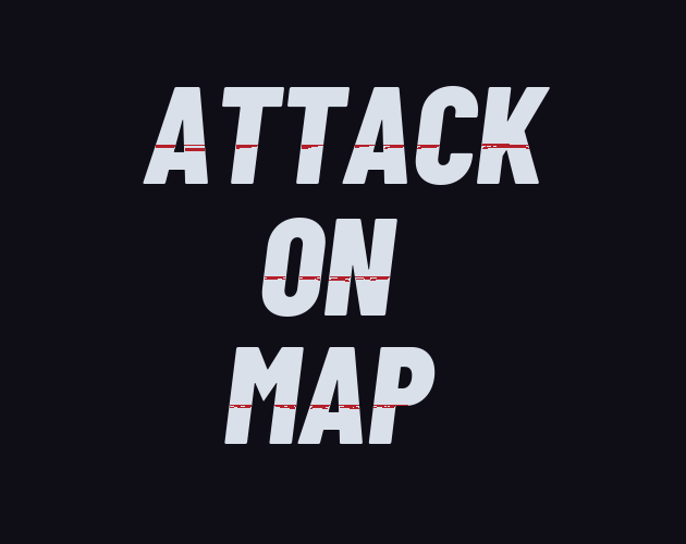 ATTACK ON MAP by stext25
