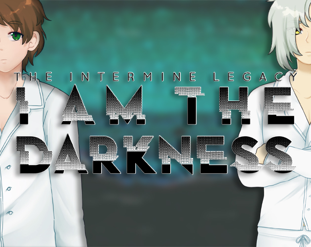 The Intermine Legacy: I am the Darkness by Chaos Texture