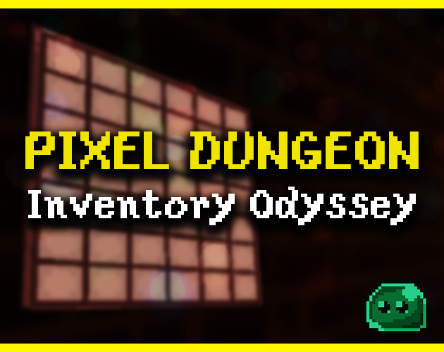 PIXEL DUNGEON Inventory Odyssey by Handyfon