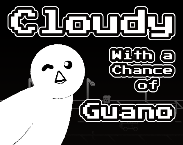 Cloudy with a Chance of Guano by Sleeping Colossus