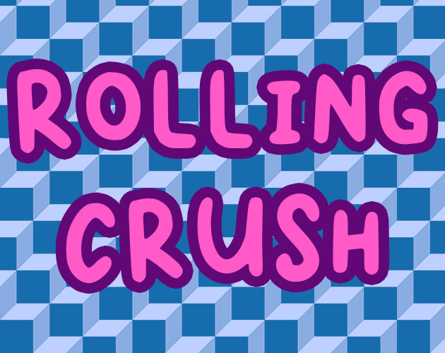 Rolling Crush by UrbanZero