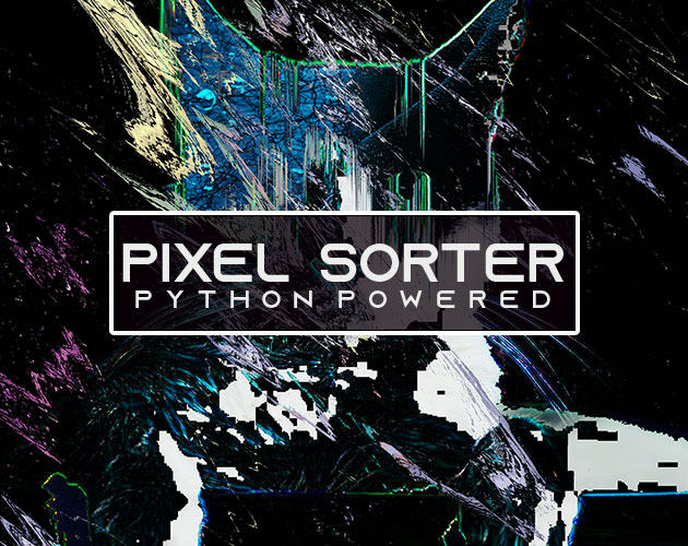 Pixel SortSmear™ [Python Powered] by Glitch Labs