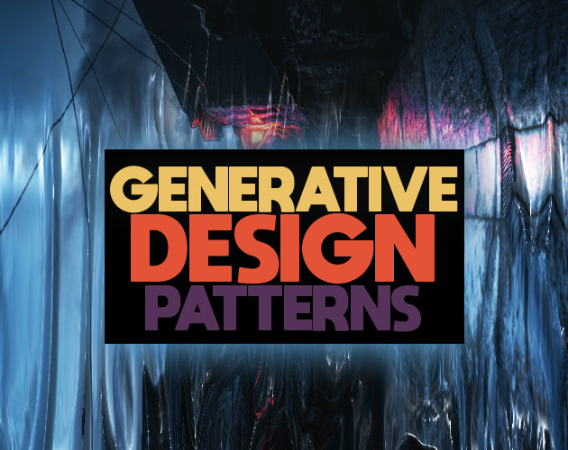 Generative Design Patterns by Glitch Labs