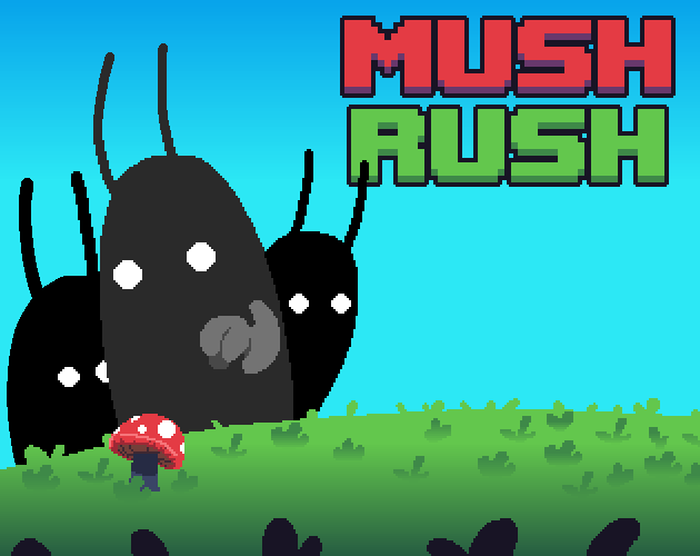 Mush Rush by NUTT for GDKO Round 4 - itch.io