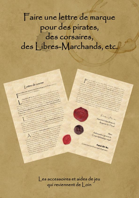 Faire une lettre de marque pour des pirates & corsaires by Qui revient ...