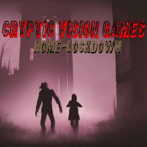 Test-Beta Home-Lockdown by Cryptic Vision Games