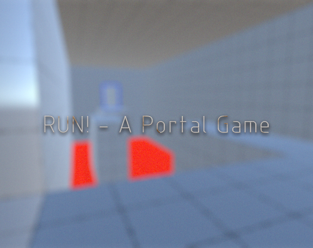 Run! - A Portal Game by KarlGudegast