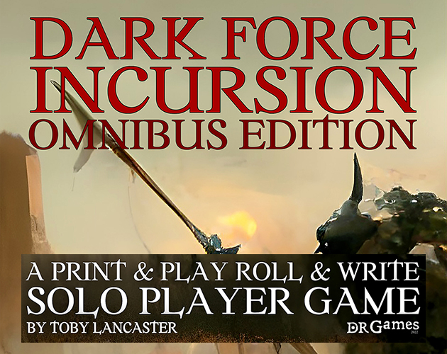 Dark Force Incursion Omnibus Edition by DR Games