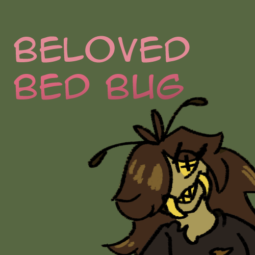 Beloved Bed Bug by daisychainup