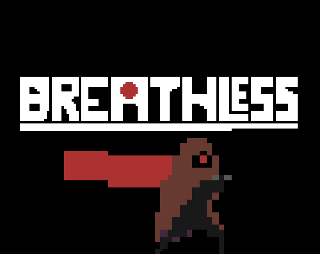 Breathless by xKas for Lv. 99 Game Jam 2023 - itch.io