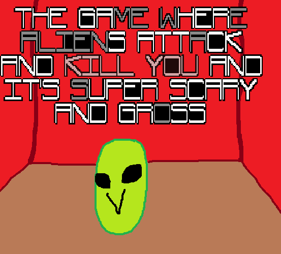 The Game Where Aliens Attack and Kill YOU and It's Super Scary and ...