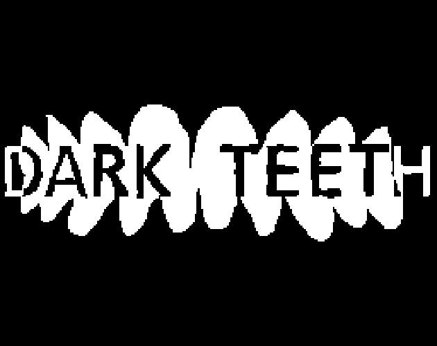 Dark Teeth by ecmjohnson