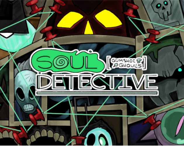 Soul Detective by Gumshoe Ghouls