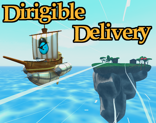 Dirigible Delivery by Vaguely Damp Games, mudtruck, Aevek, Rhoka