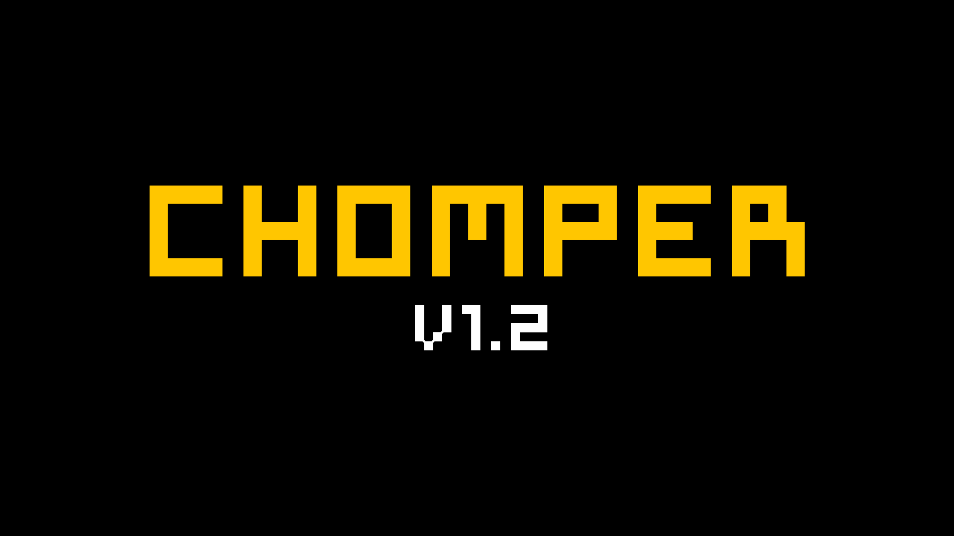 Chomper V1.2 out NOW! - itch.io