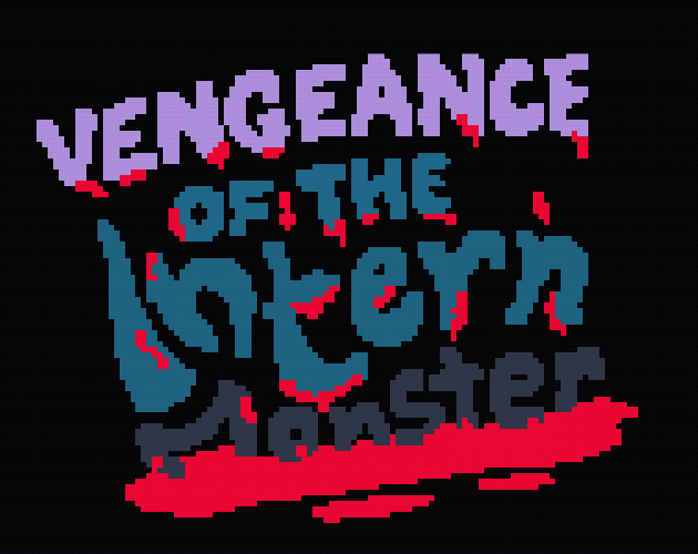 Vengeance of the Intern Monster by flavedogame