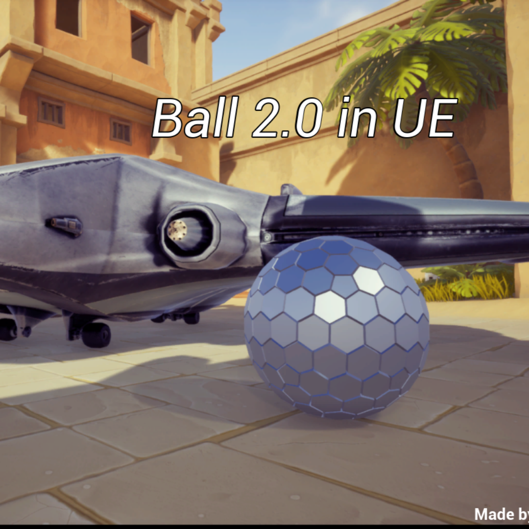 Ball 2.0 in UE by shiroii03