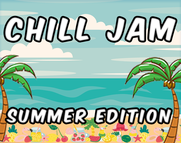 Chill Jam #02: Summer Edition - itch.io