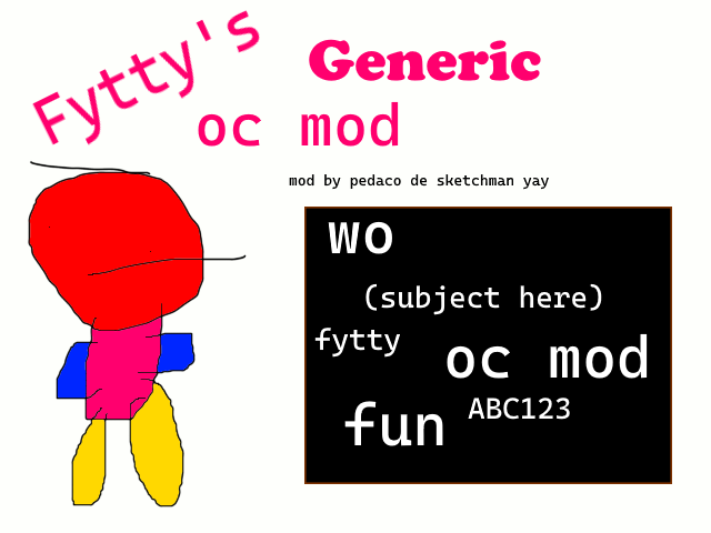 Fytty's Generic oc mod by mePedaco