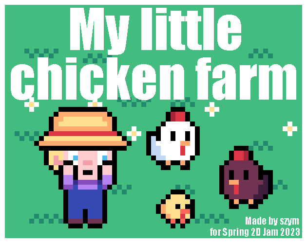 My little chicken farm by Szym