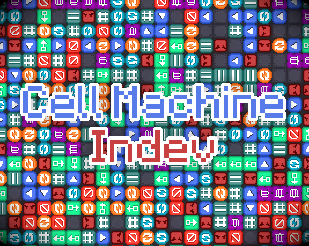 Cell Machine: Indev by Mystic Cell Machine: Indev by Mystic