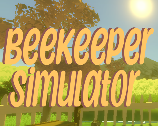 Beekeeper Simulator by PntherArt, moved to satelliteicarus, StrifePainter