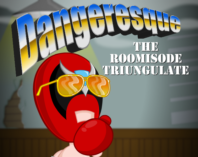 Dangeresque: The Roomisode Triungulate by Videlectrix