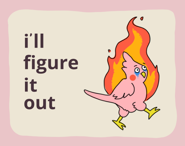 I'll Figure it Out by cain