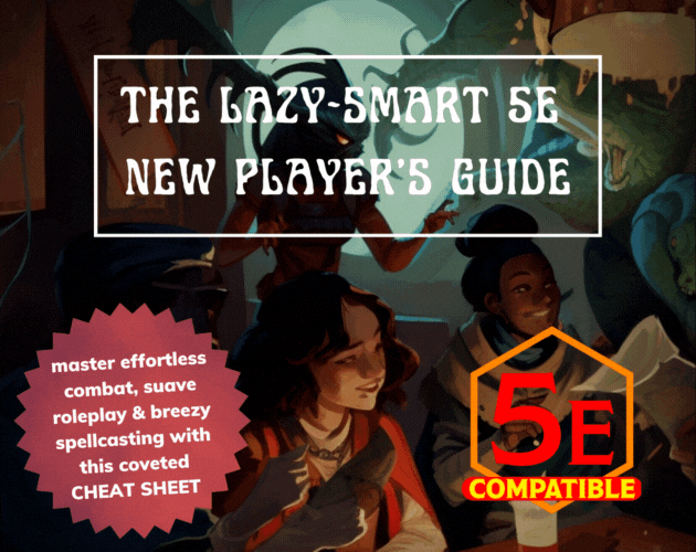 The Lazy-Smart 5E New Player's Guide by HowMightWePlay