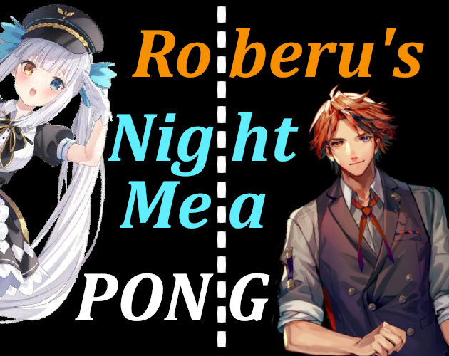 Roberu's NightMea Pong by BulletEyeGames