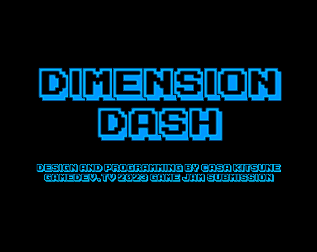 Dimension Dash By Casa Kitsune by CasaKitsune