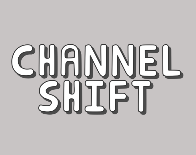 Channel Shift by Bino Studios