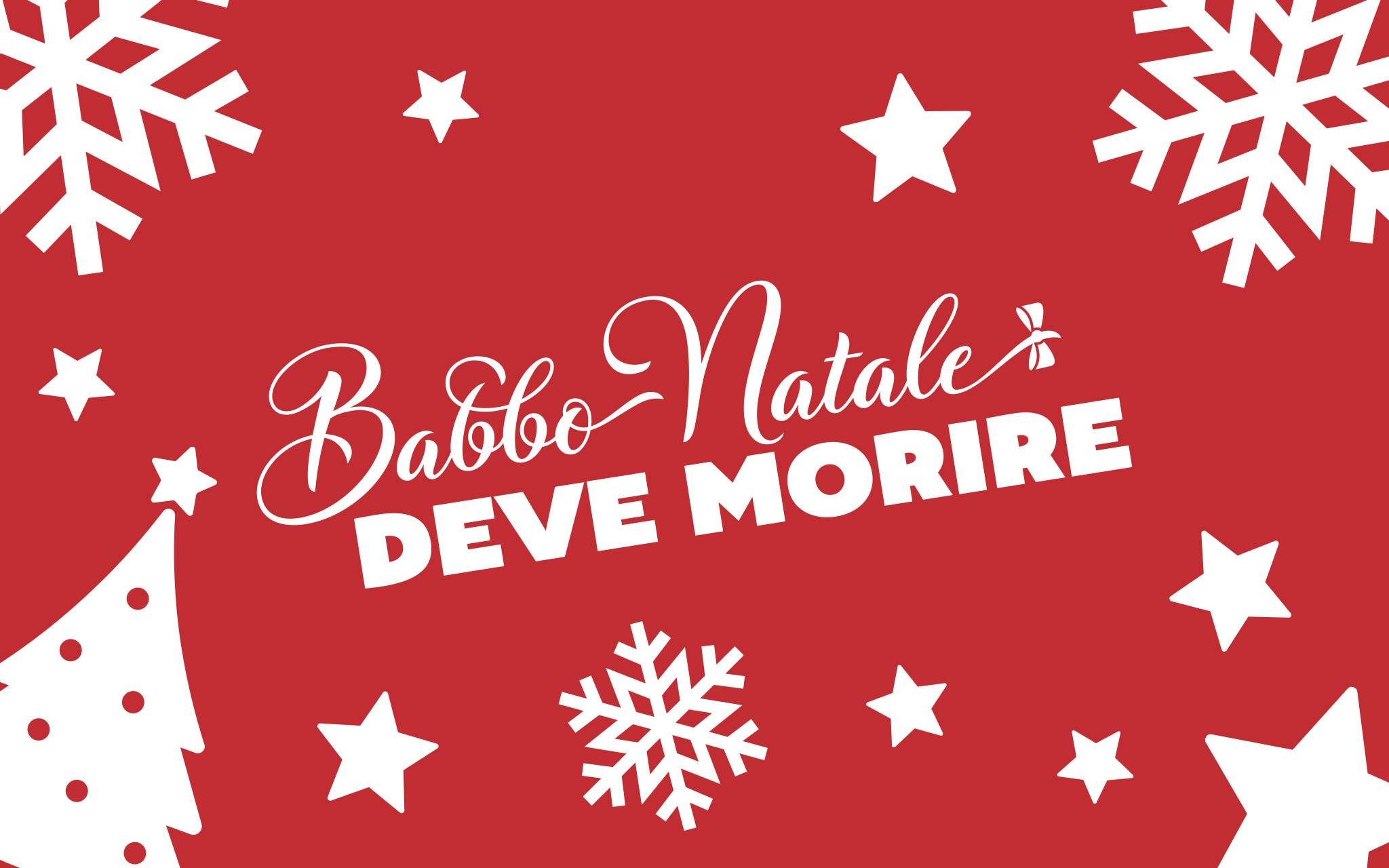 Babbo Natale deve morire by La Compagnia delle Dodici Gemme